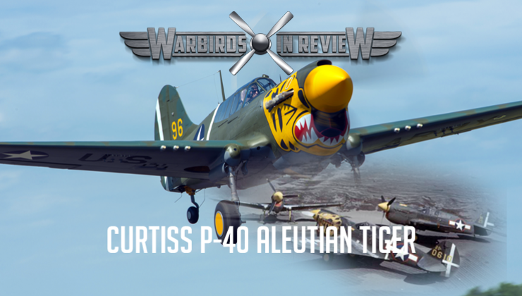 Warbirds in Review Short Curtiss P-40 Aleutian Tiger | Air2AirTV