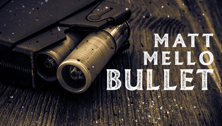 Bullet by Matt Mello
