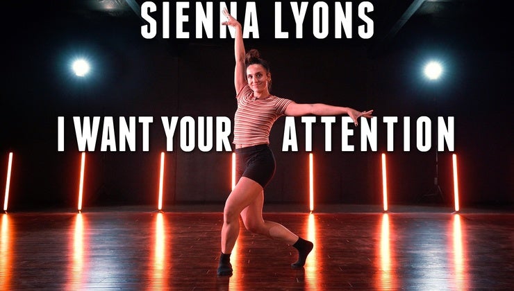 Sienna Lyons - "I Want Your Attention" - Online Dance Class | TMILLY TV