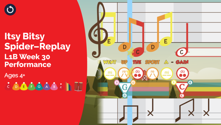 Itsy Bitsy Spider—Replay (Performance)