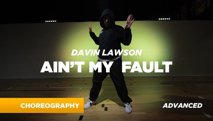 ADV Choreo | Davin Lawson | Ain't My Fault [Explicit Lyrics