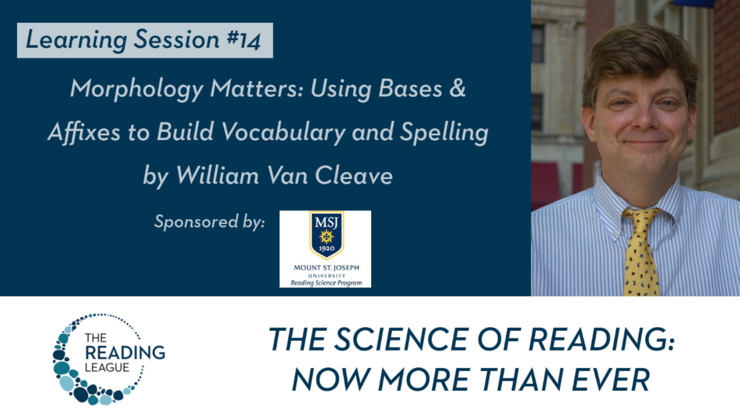 Learning Session 14- Morphology Matters: Using Bases and Affixes to ...