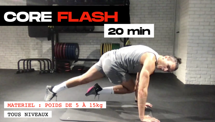 73 - CORE FLASH - 20 min