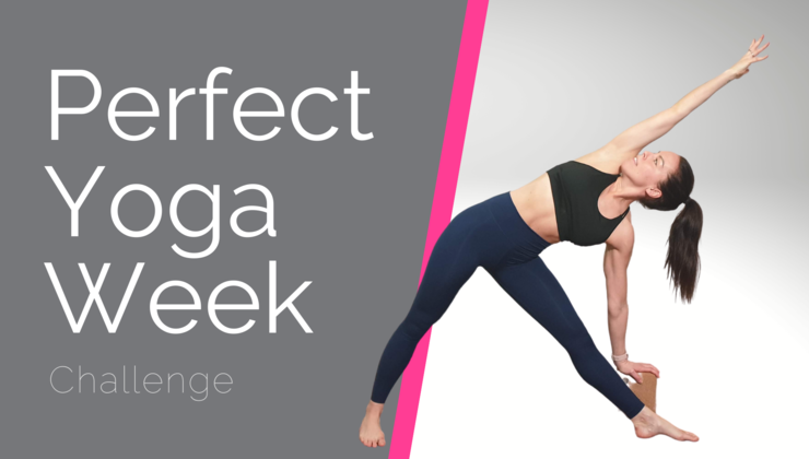 Perfect Yoga Week II | Yoga Now