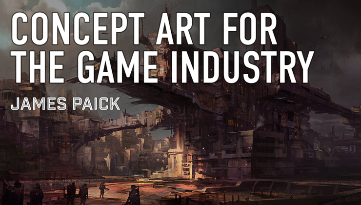 James Paick : Concept Art for the Game Industry