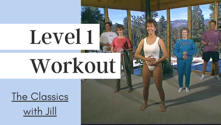 Level 1 Workout w/ Jill