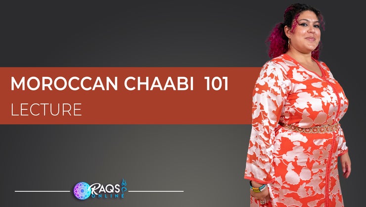 Moroccan Chaabi Lecture with Esraa Warda at Raqs Online | Raqs Online