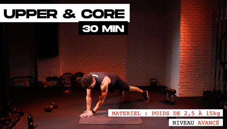 117 - UPPER & CORE AVANCE - 30 MIN