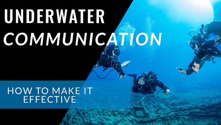 Effective Underwater Communication: Prepare and Implement