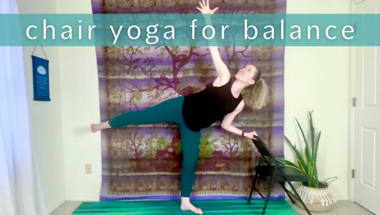 Chair Yoga for Balance and Lower Body Strength