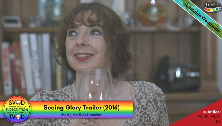 Seeing Glory Trailer on Lesflicks VOD Platform