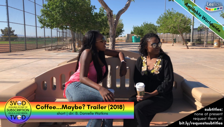 Coffee… Maybe Trailer on Lesflicks VOD Platform