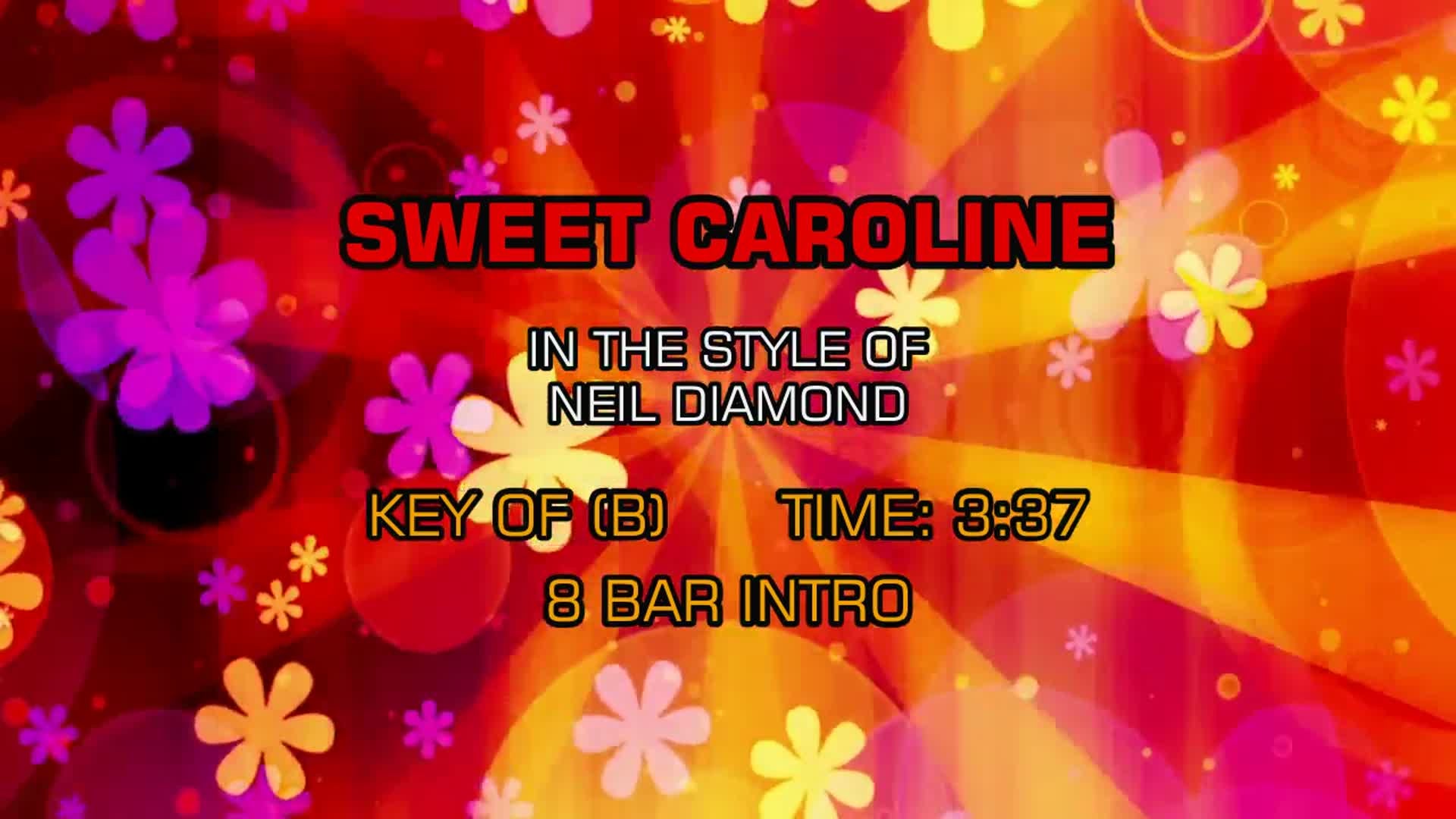 Neil Diamond - Sweet Caroline