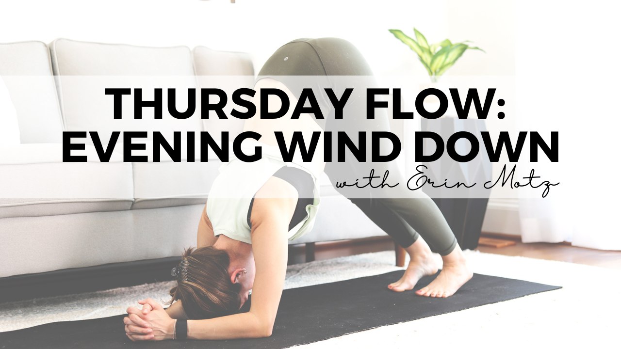 Thursday Flow : Evening Wind Down