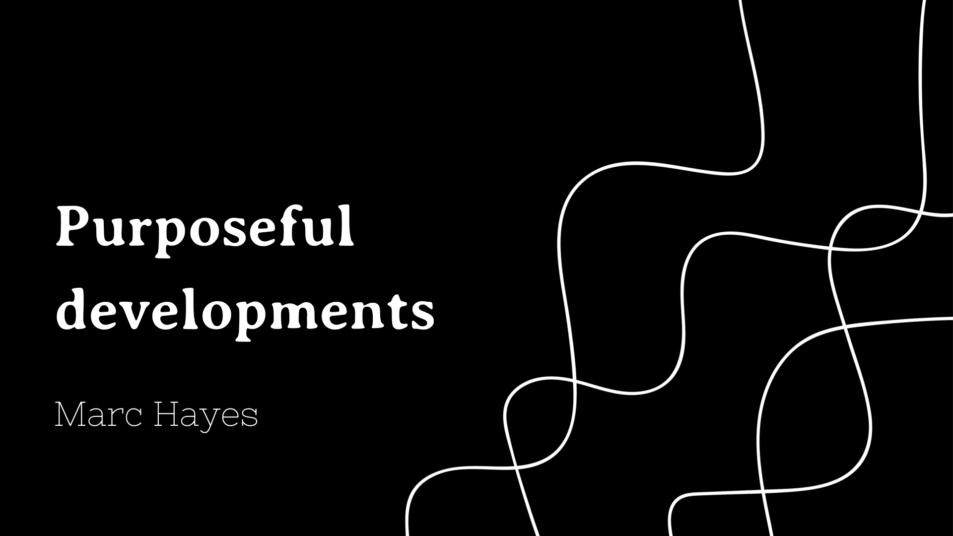 Purposeful development