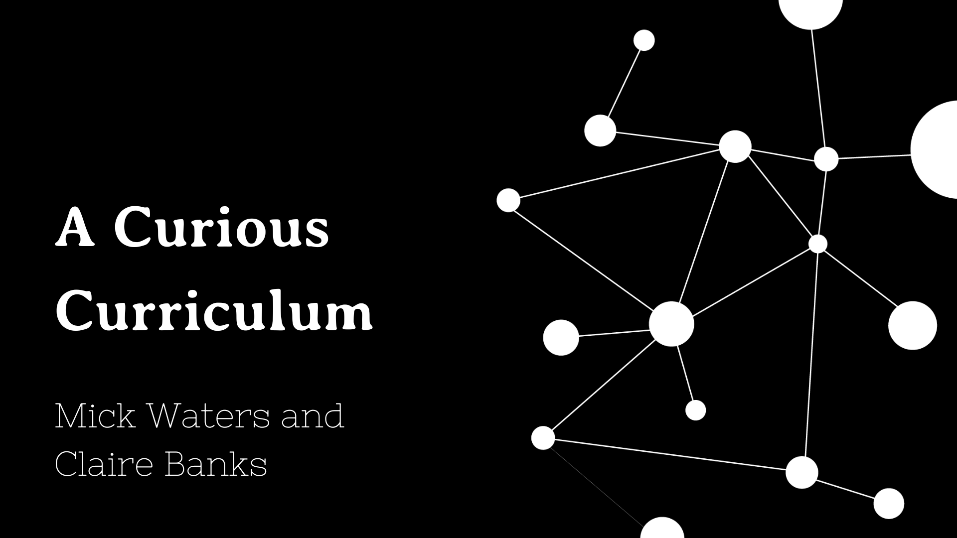 A Curious Curriculum