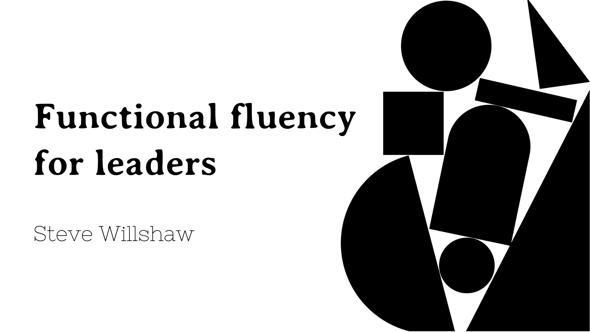 Functional fluency for leaders