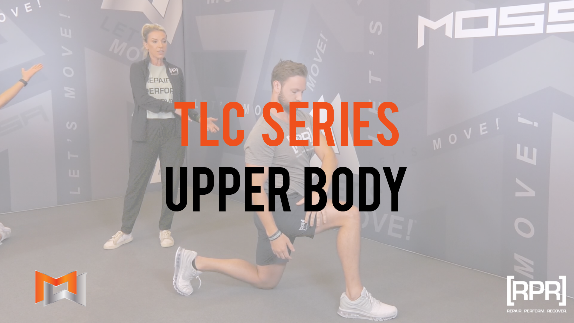 TLC 1: Upper Body Focus | MOSSA
