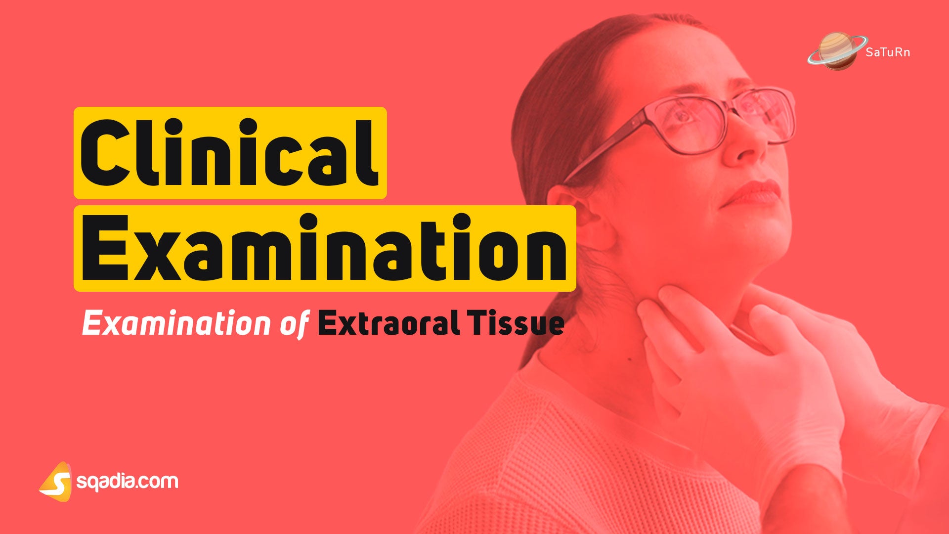 Examination of Extraoral Tissue - Clinical Examination