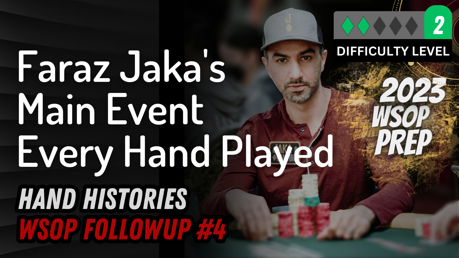 2023 Main Event Every Hand Played On Day1a By Faraz Jaka