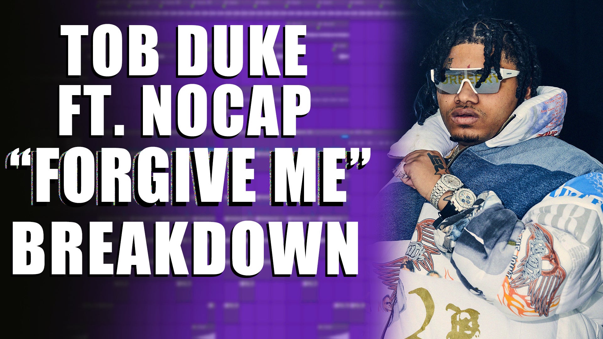 TOB Duke ft. NoCap "Forgive Me" Breakdown