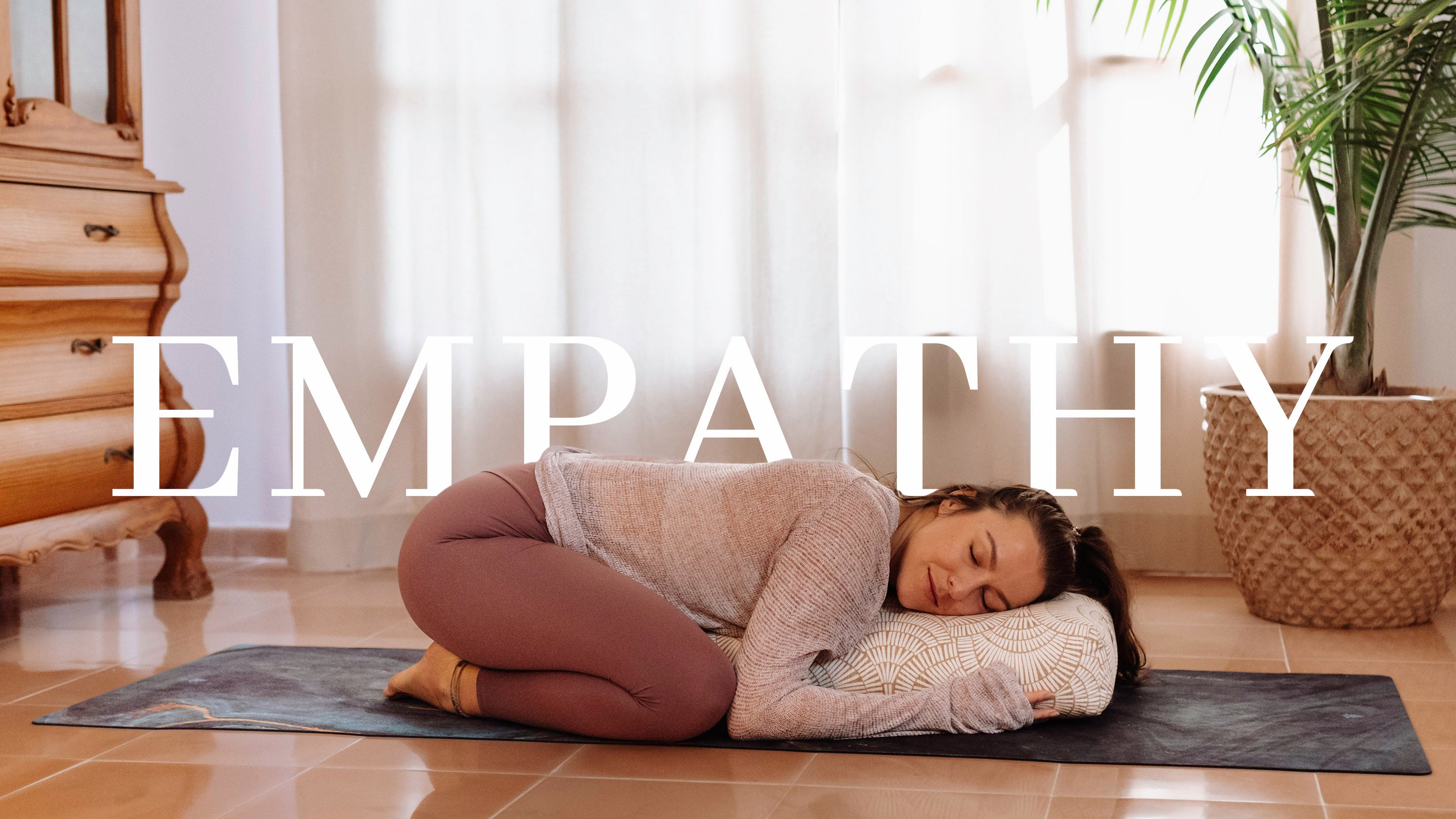 Day 7 Morning Yoga : EMPATHY