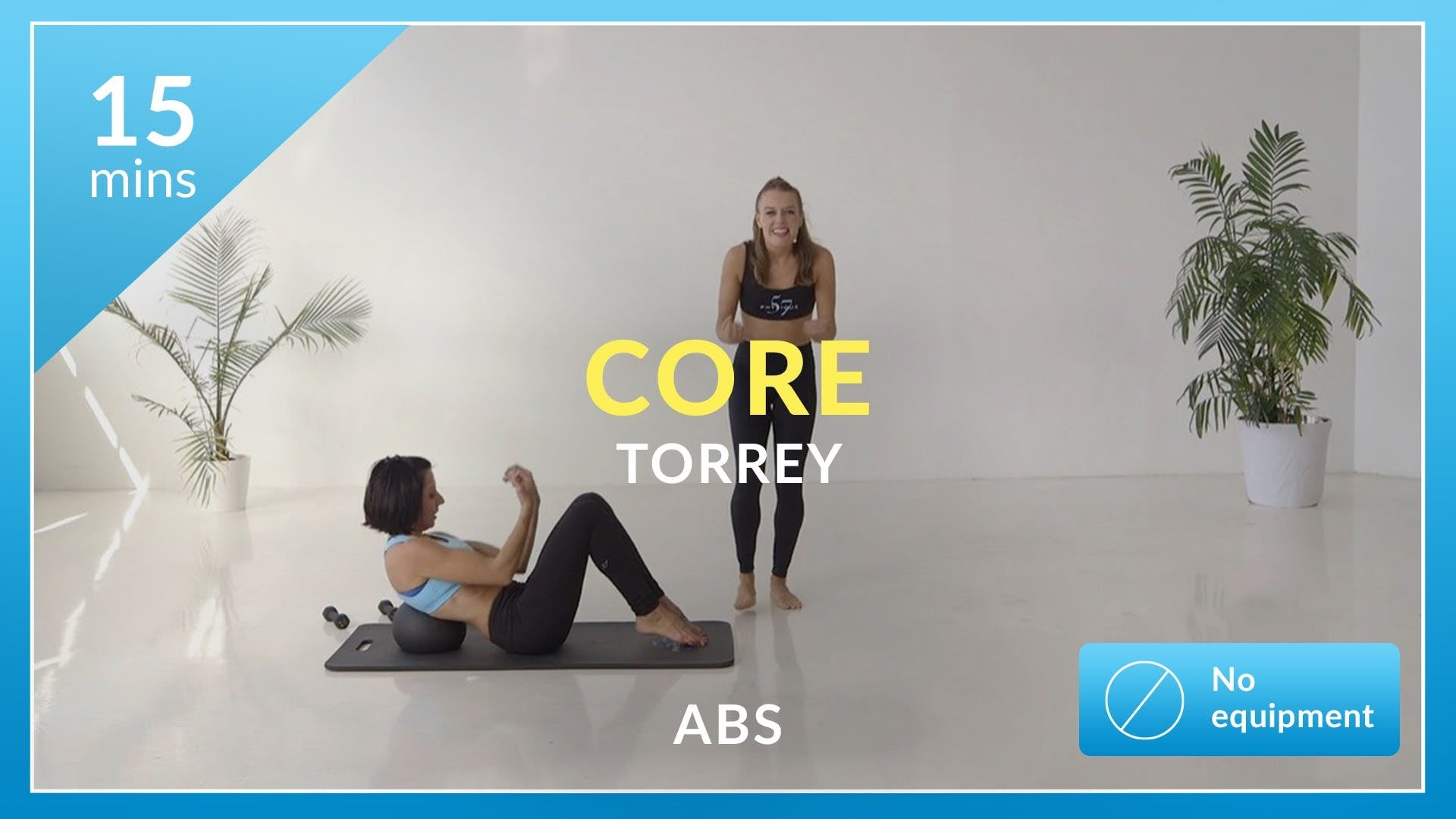 Core in 15 with Torrey