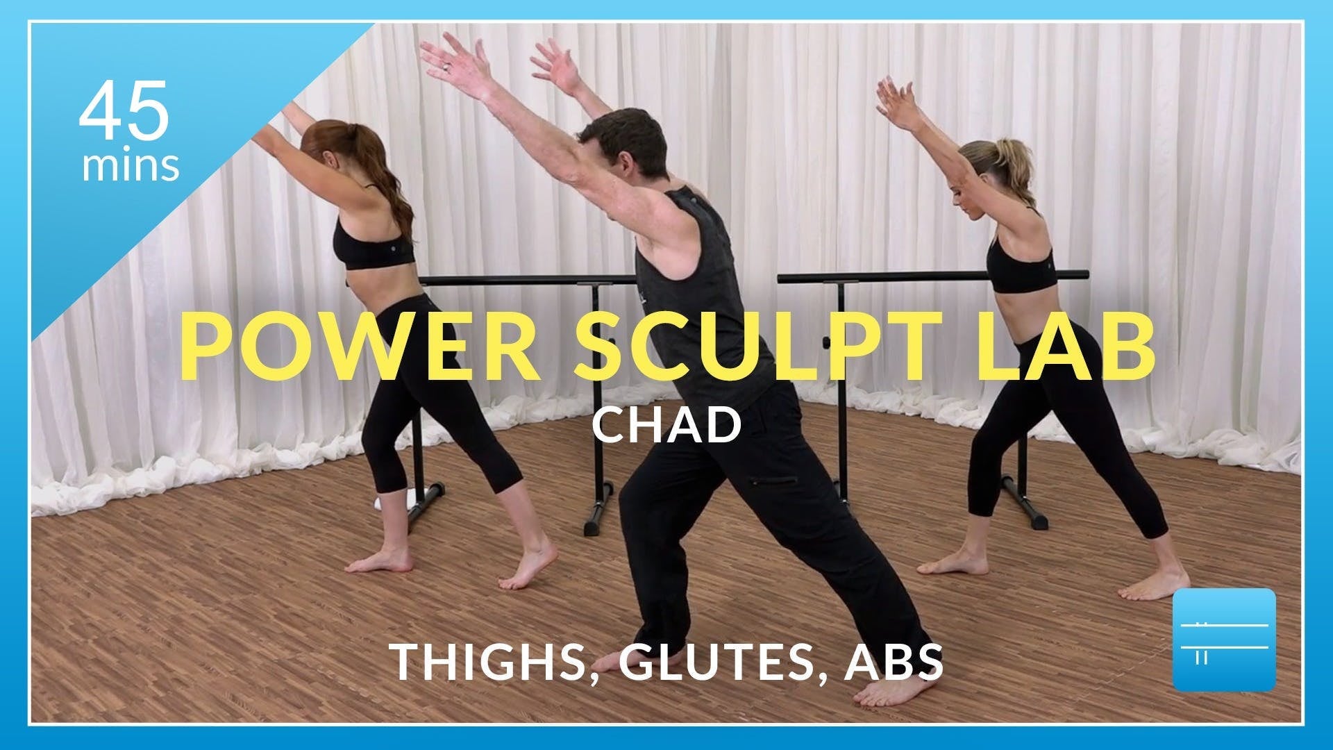 Power Sculpt Lab: Thighs, Glutes and Abs with Chad