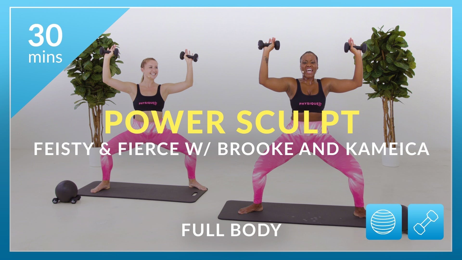 Power Sculpt: Feisty and Fierce with Kameica and Brooke