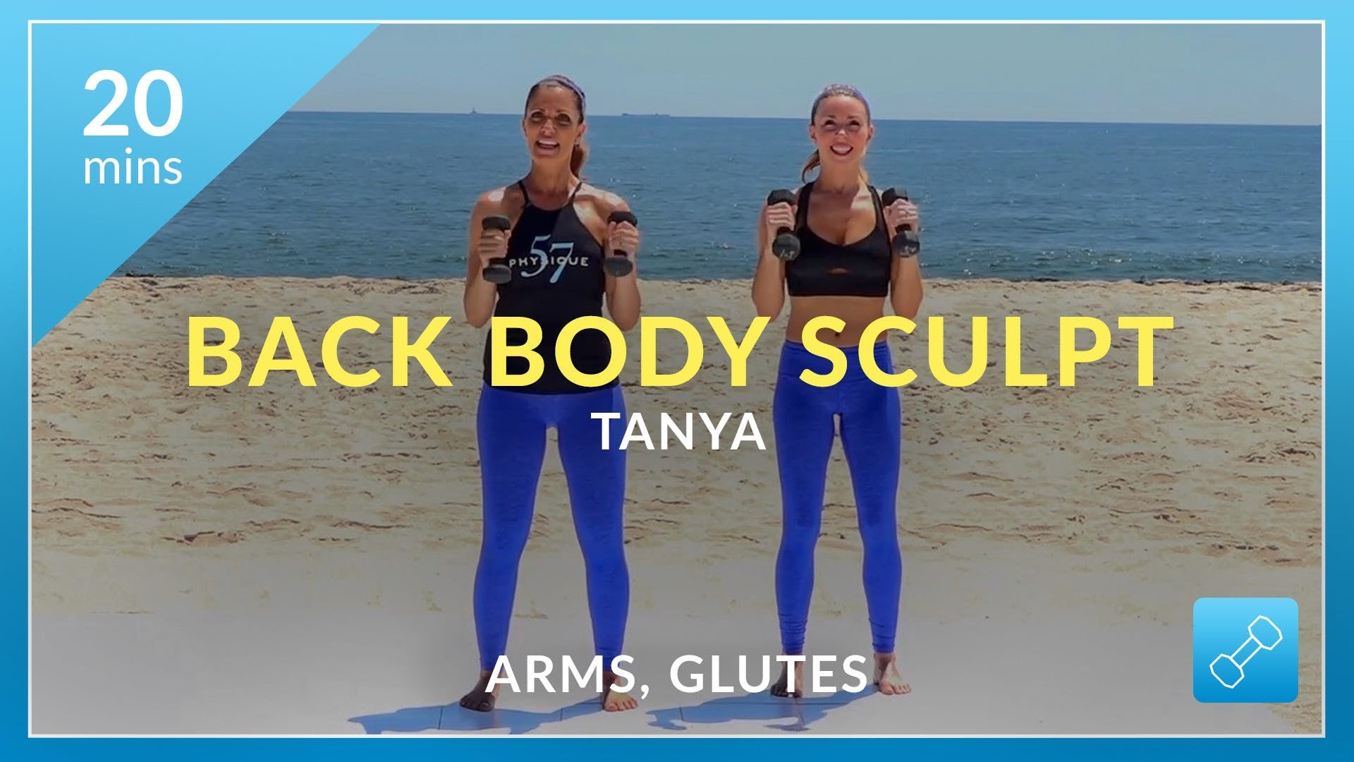 Back Body Sculpt: Arms and Glutes with Tanya