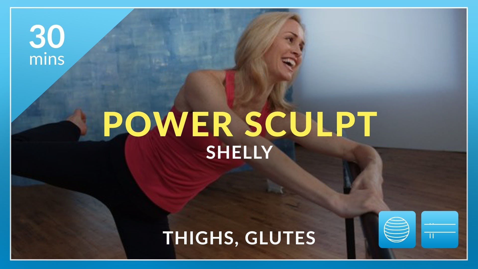 Power Sculpt: Thighs and Glutes with Shelly DVD