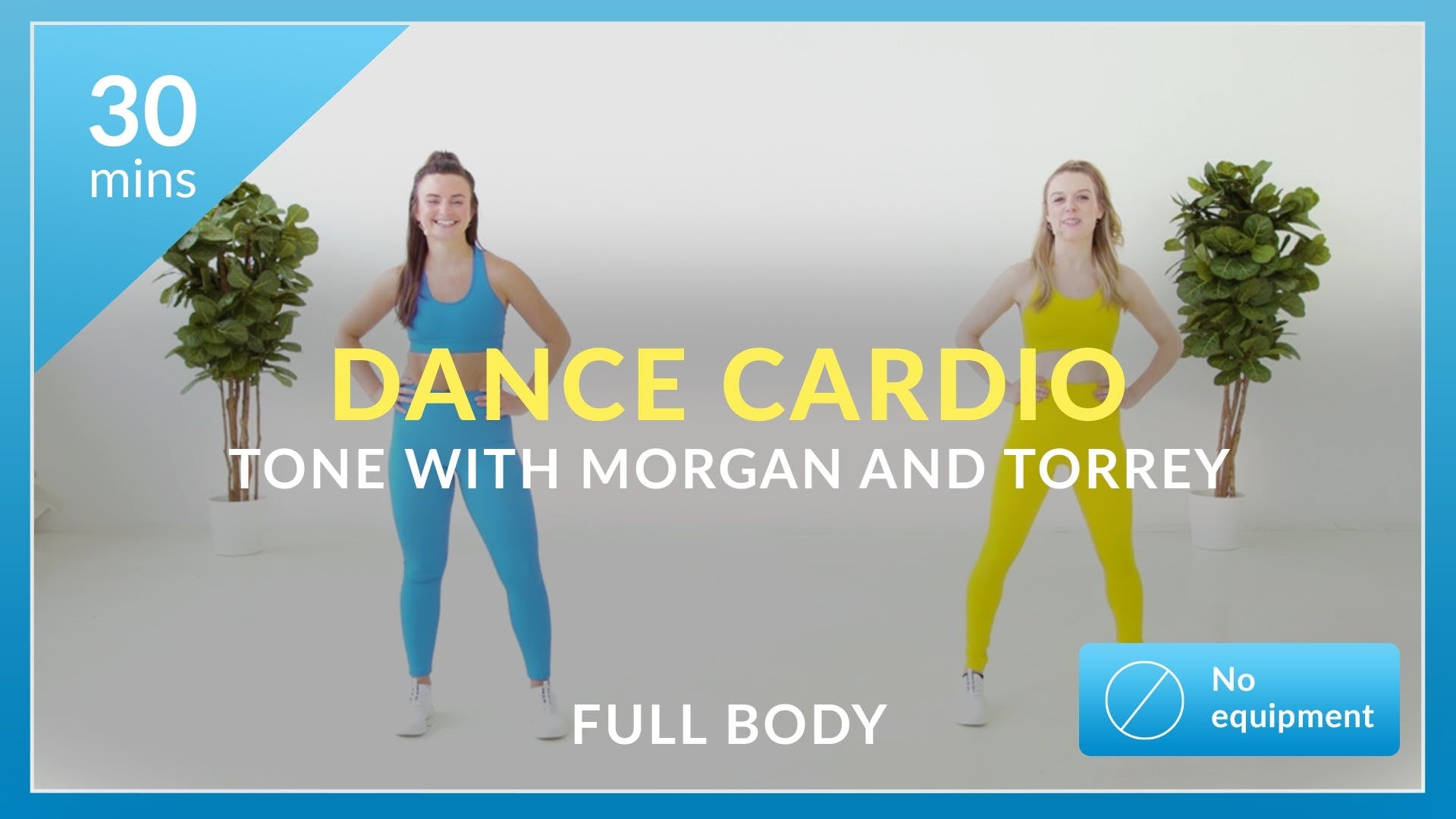 Dance Cardio: Tone with Morgan and Torrey (Thighs and Abs)