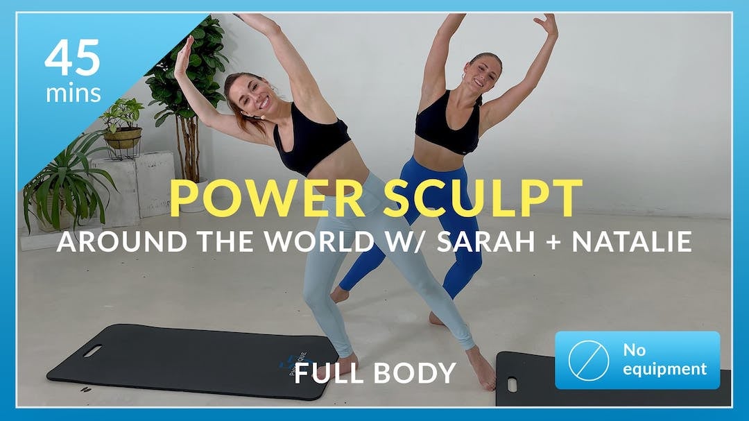 Power Sculpt: Around the World with Natalie and Sarah