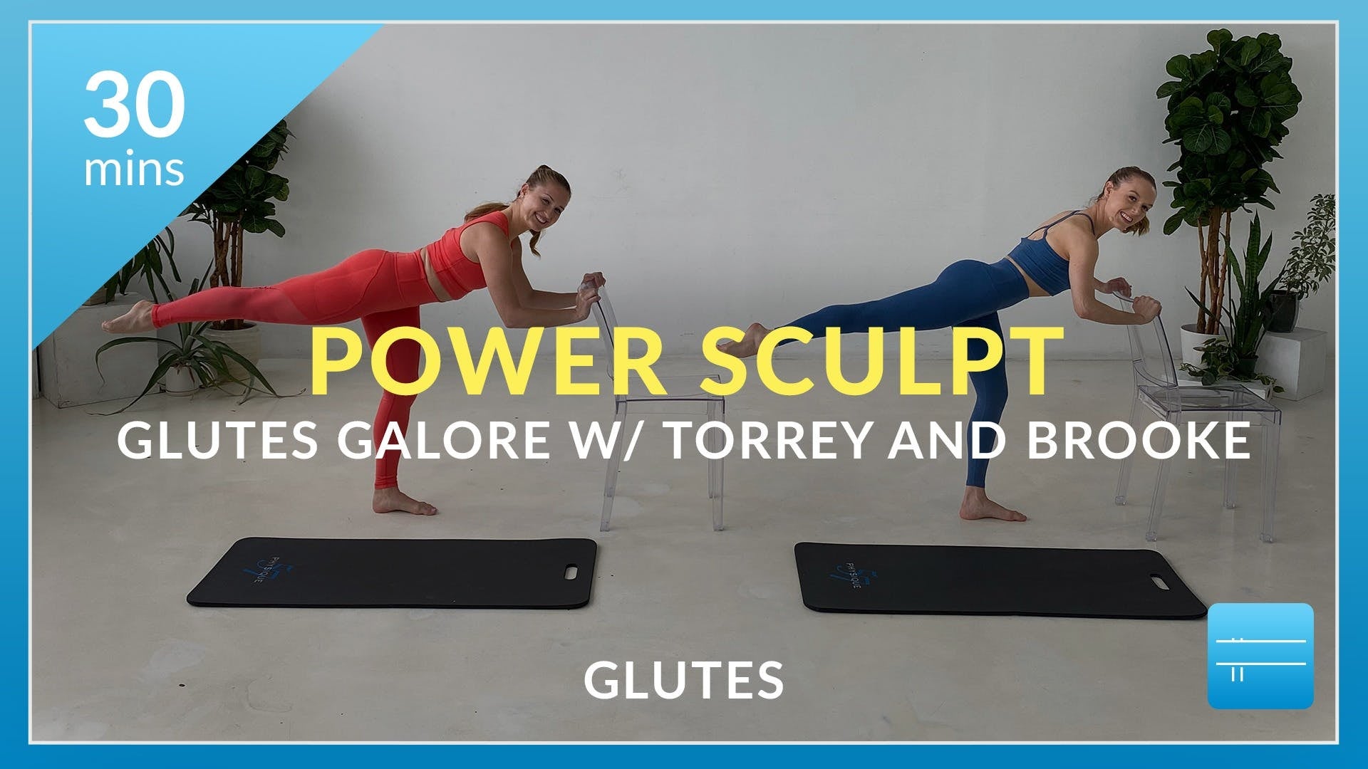 Power Sculpt: Glutes Galore with Torrey and Brooke
