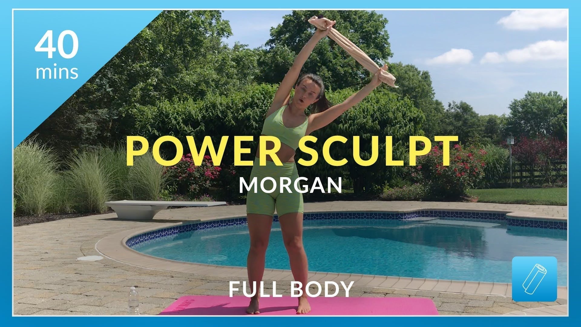 Power Sculpt: Poolside Total Body Towel Workout with Morgan