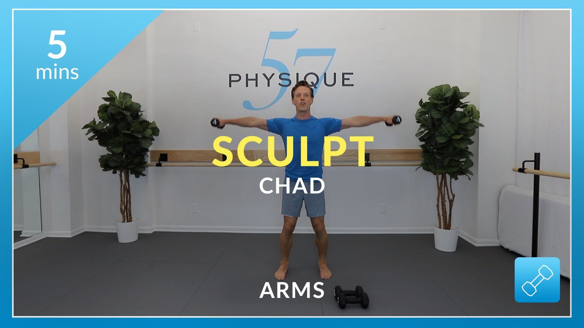 Sculpt: 5 minute arms with Chad