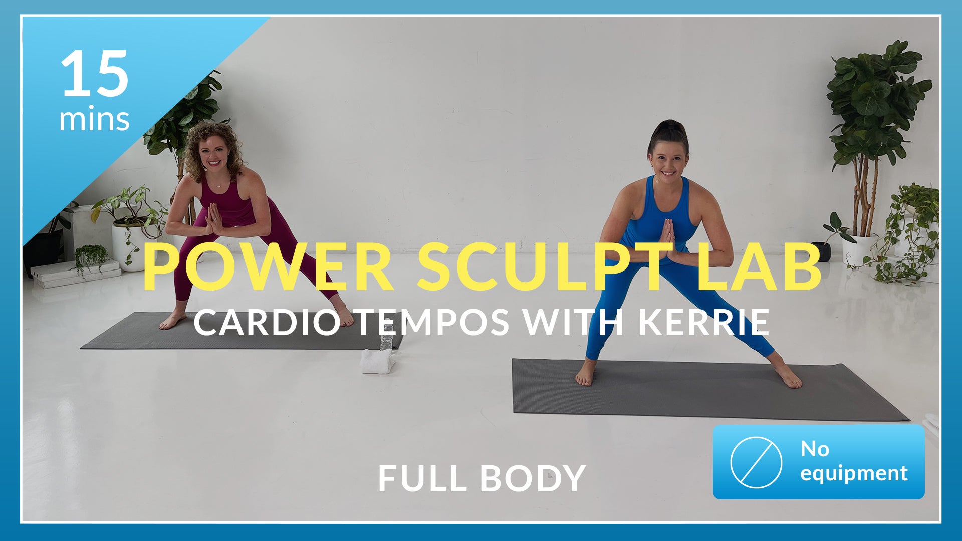 Power Sculpt Lab: Cardio Tempos with Kerrie