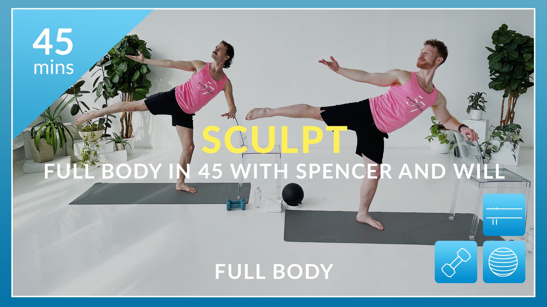 Sculpt: Full Body in 45 with Spencer and Will