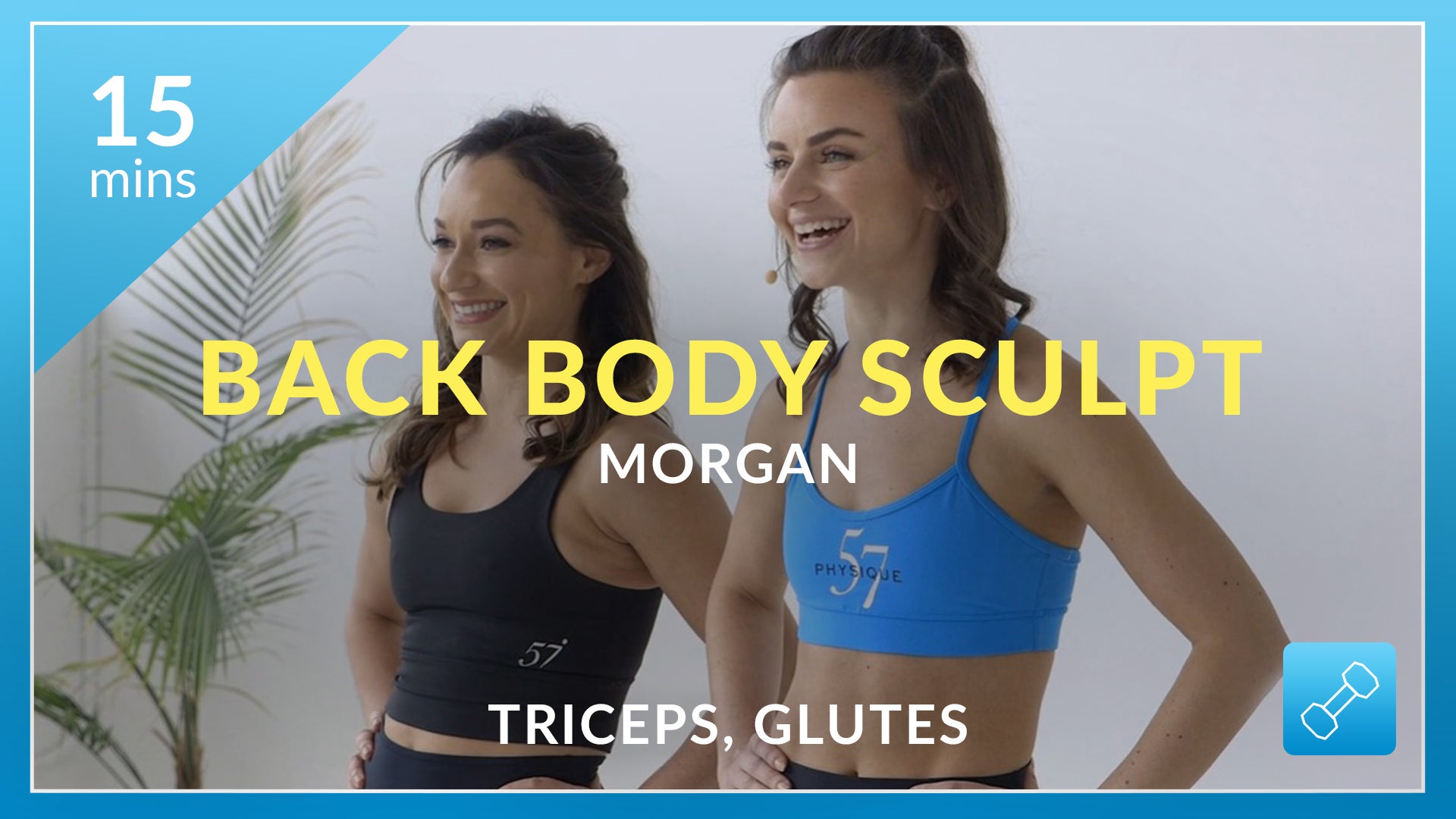 Back Body Sculpt: Tris and Glutes Burner with Morgan