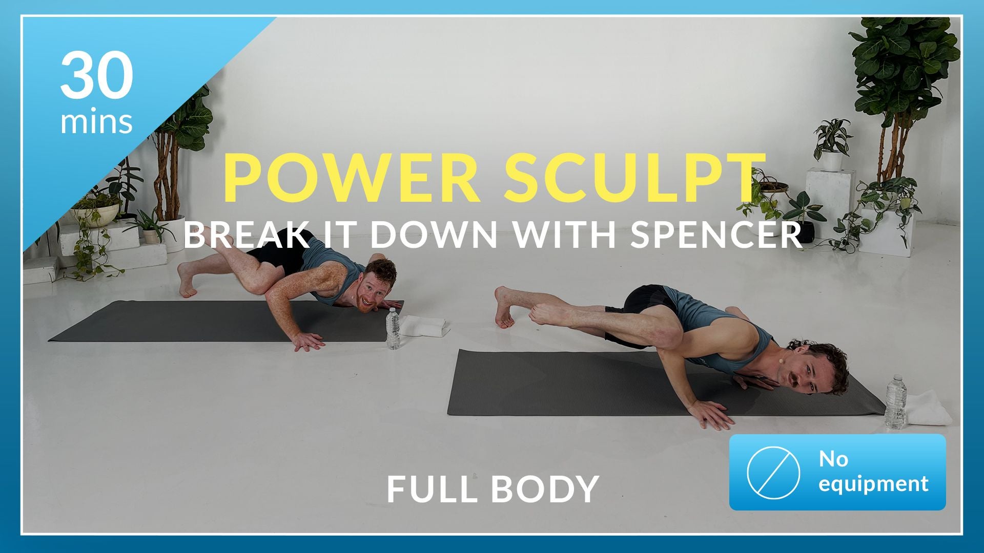 Power Sculpt: Break it Down with Spencer