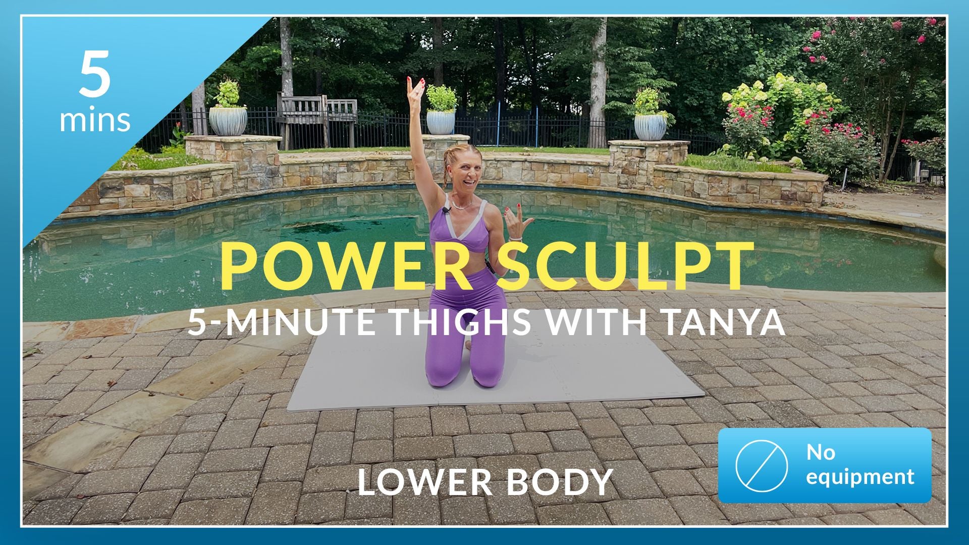 Power Sculpt: 5 Minute Thighs With Tanya