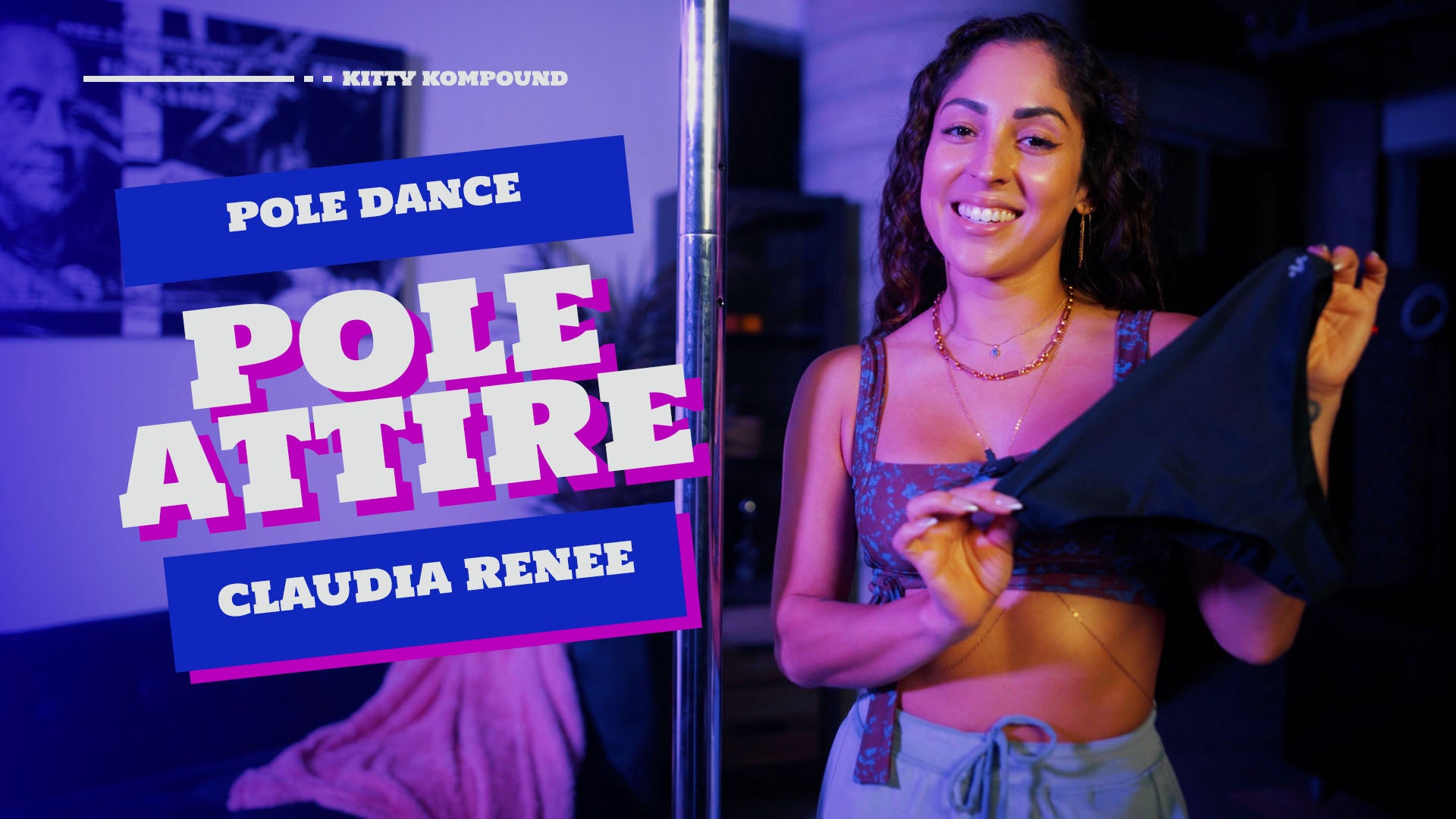 What to Wear - Pole Essentials - Claudia Renee