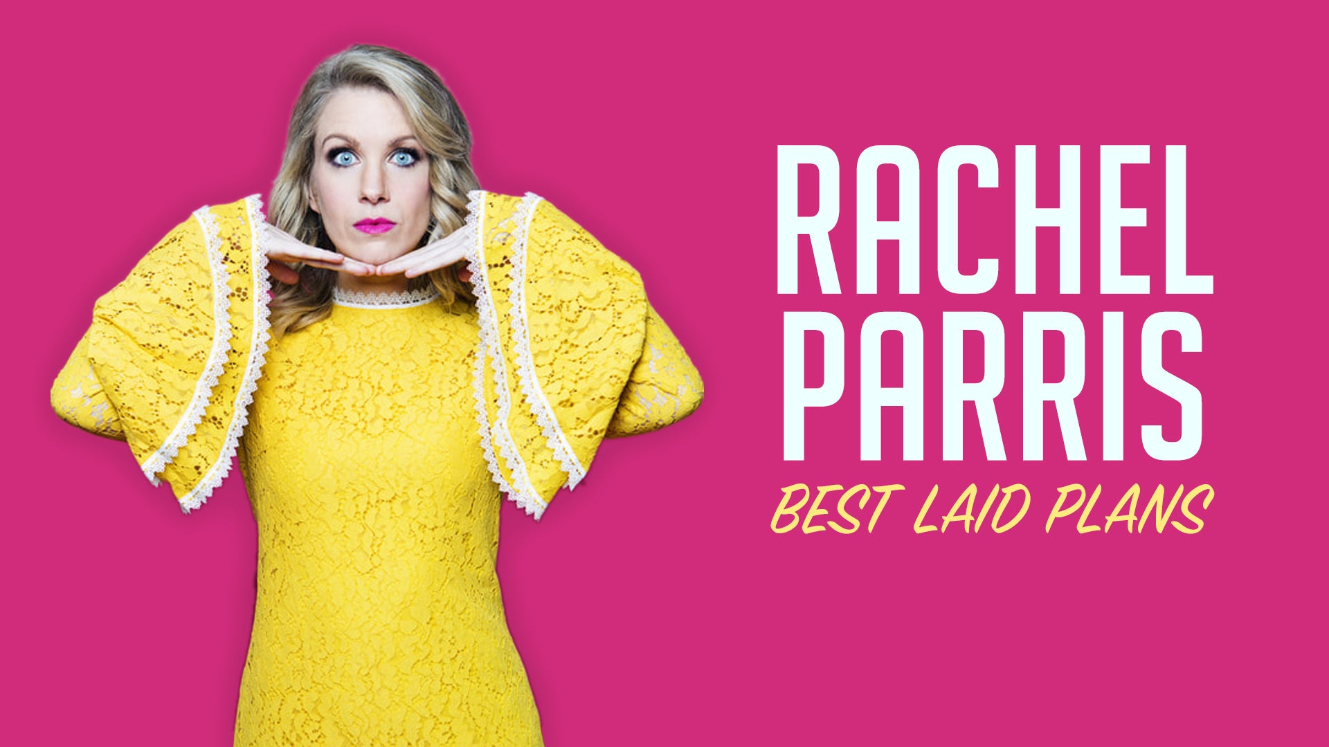 Rachel Parris - Best Laid Plans
