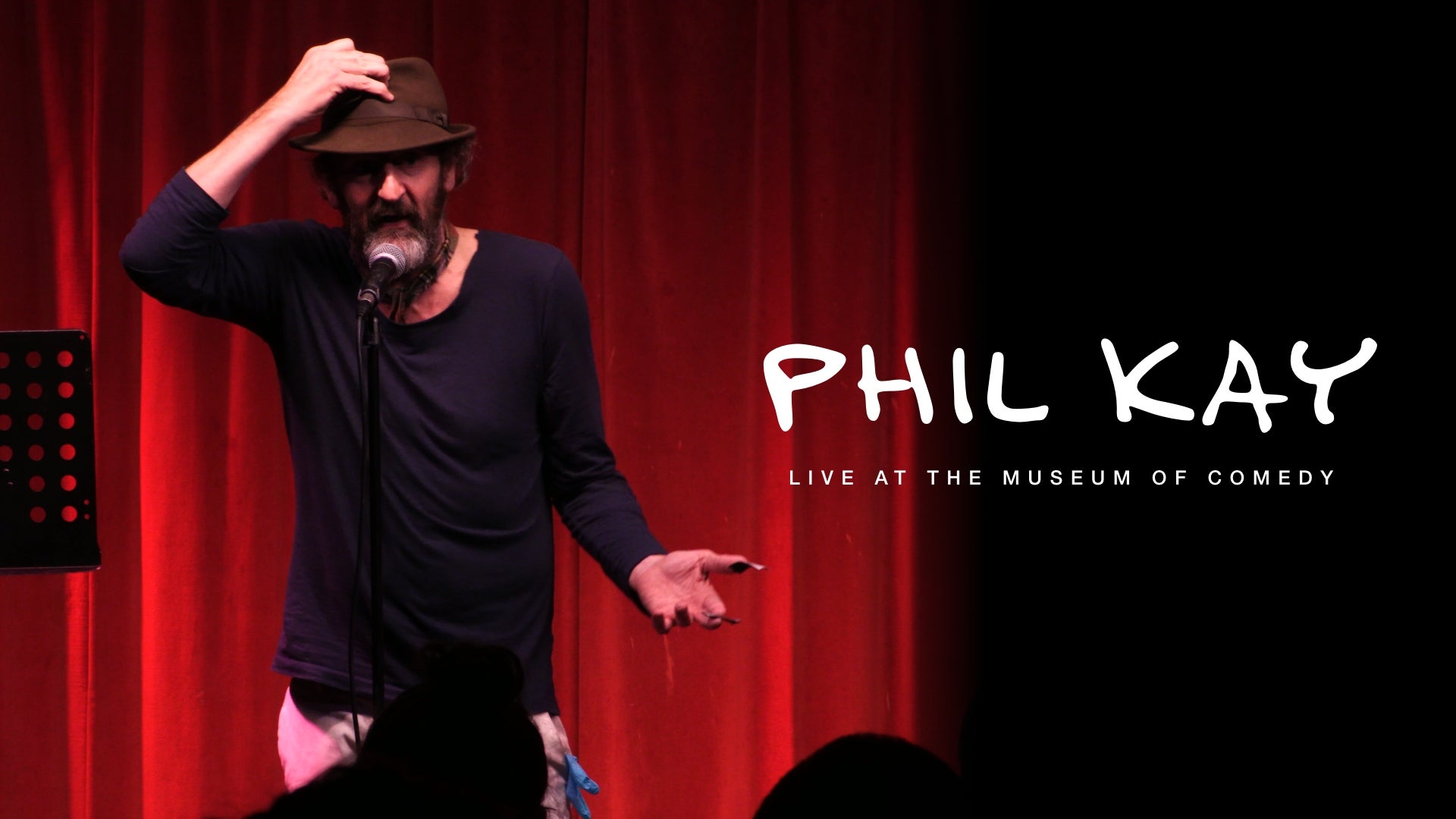 Phil Kay - Live at the Museum of Comedy