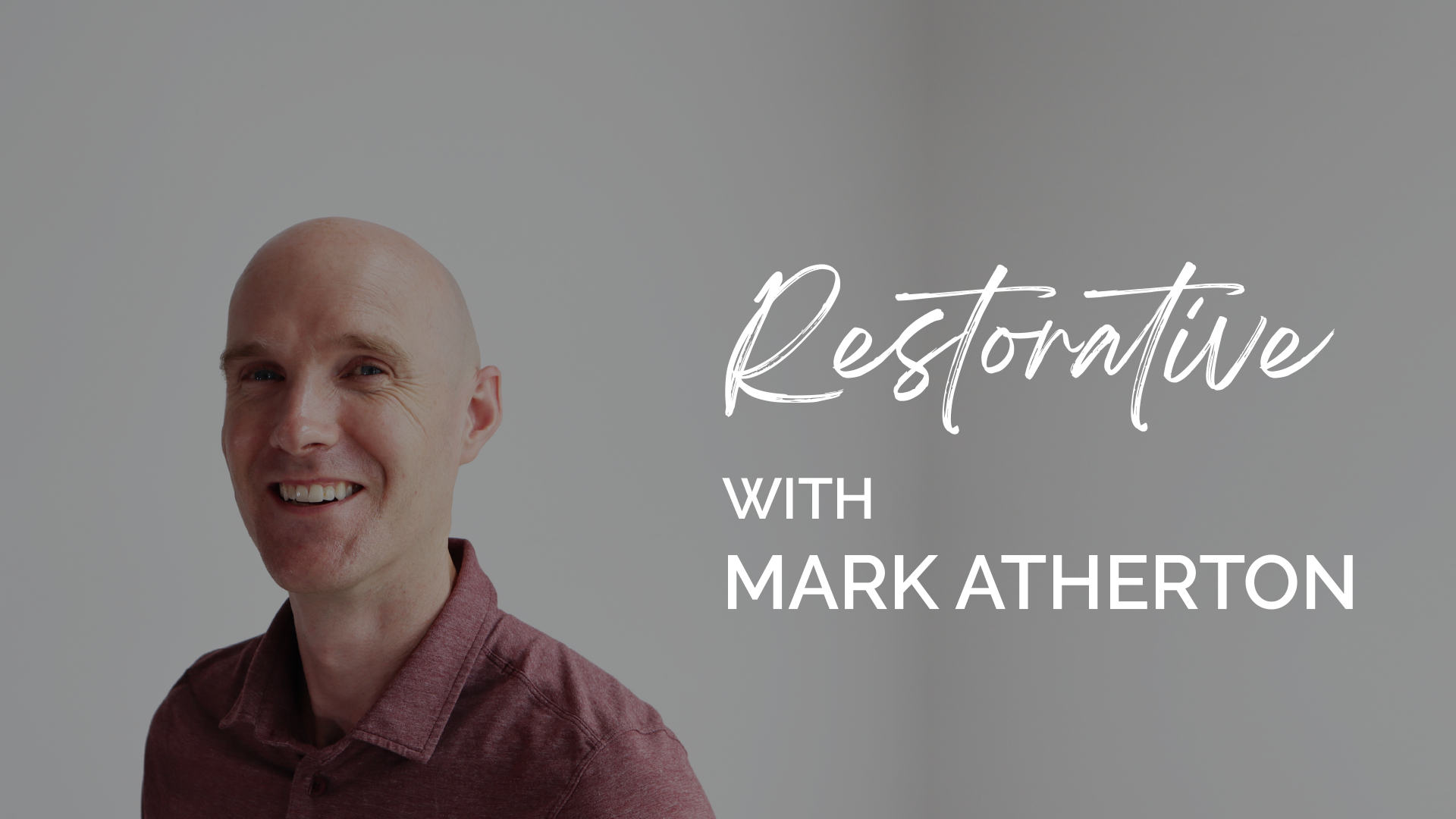 Rest & Restore with Mark