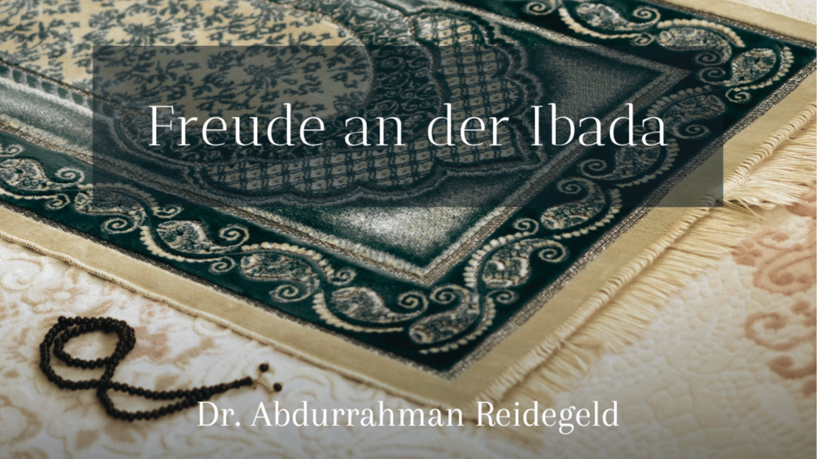 Freude an der Ibada