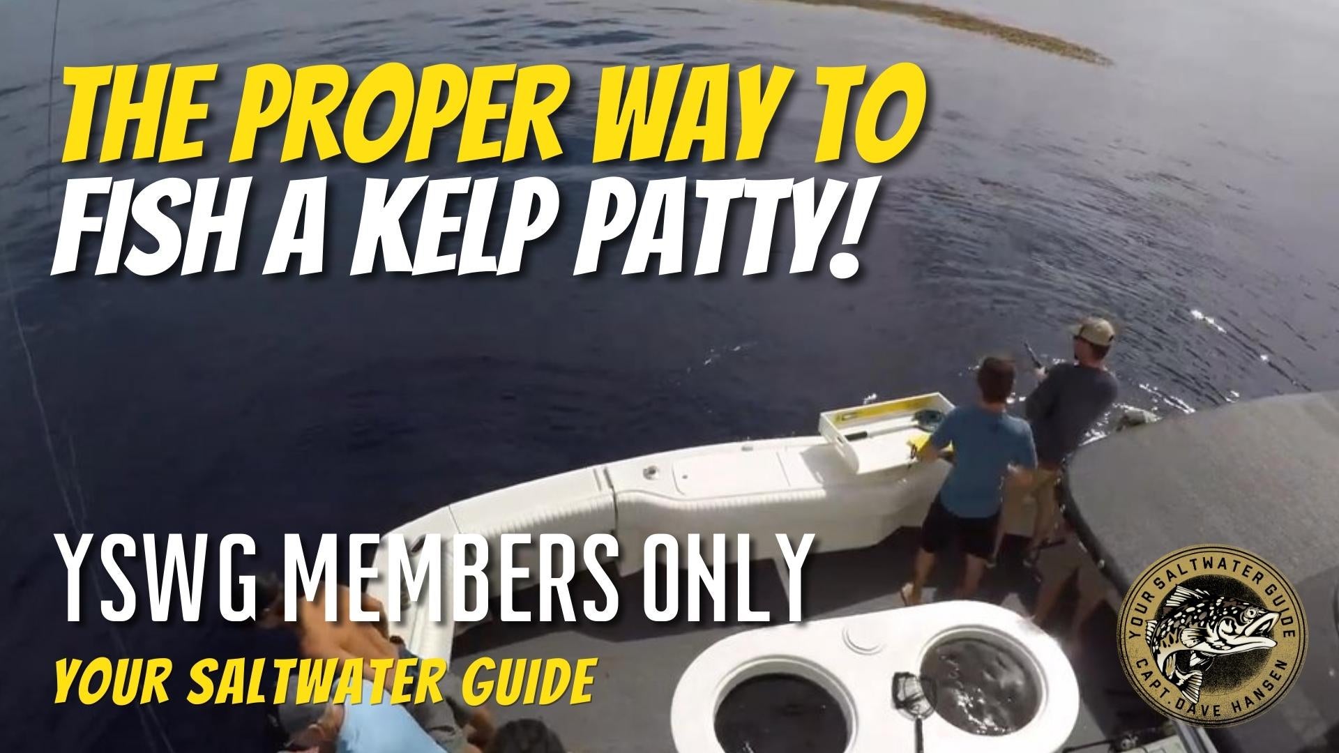 The proper way to fish a Kelp Patty! | Your Saltwater Guide