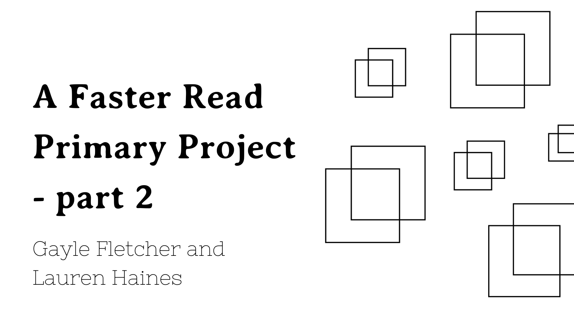 A Faster Read - Primary Project - part 2