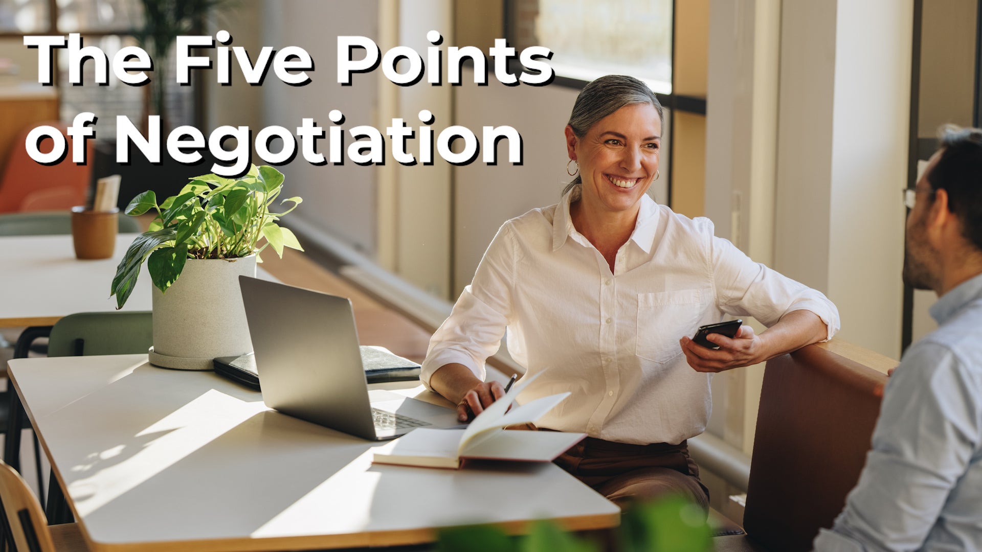 The Five Points of Negotiation - March 2022 | Ninja You