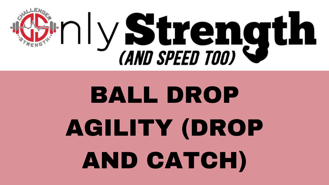 BALL DROP AGILITY (DROP AND CATCH)